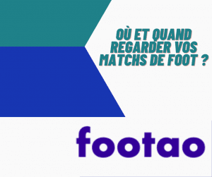 Footao : programme TV match de foot.